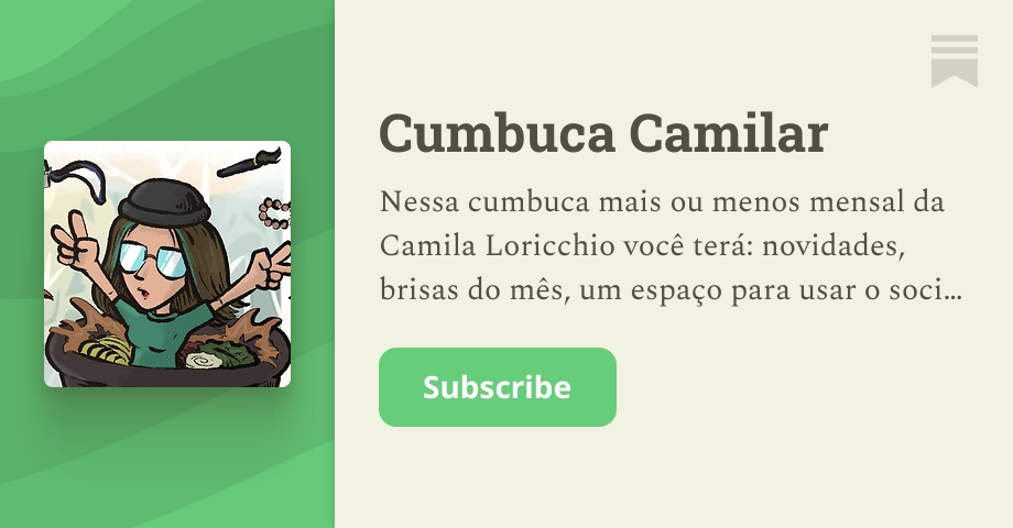 Cumbuca Camilar | Camila Loricchio | Substack
