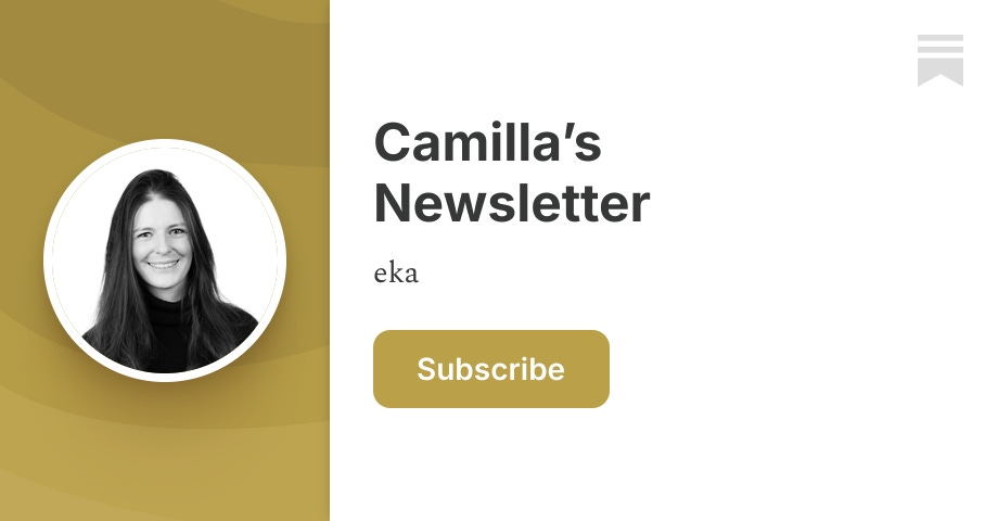 Camilla’s Newsletter | Camilla Dolan | Substack