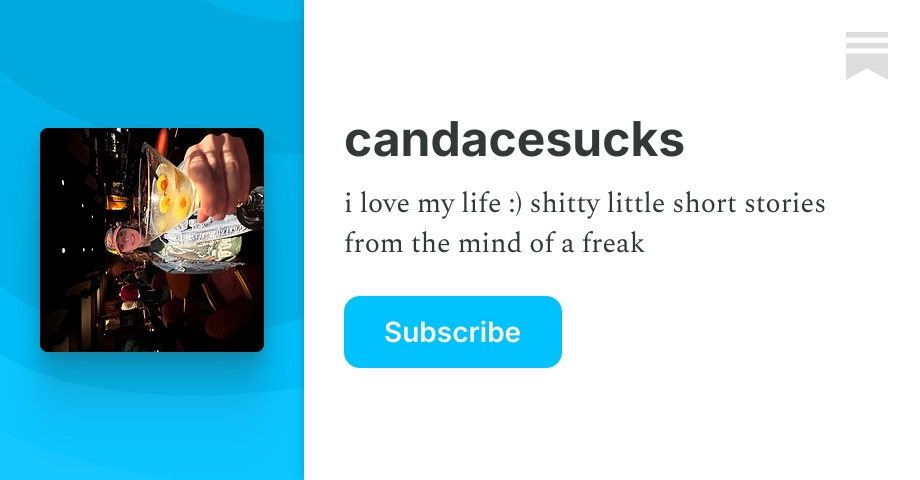 candacesucks | Substack