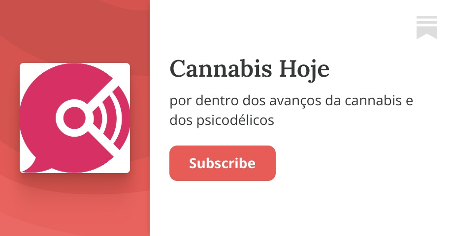Cannabis Hoje | Anita Krepp | Substack