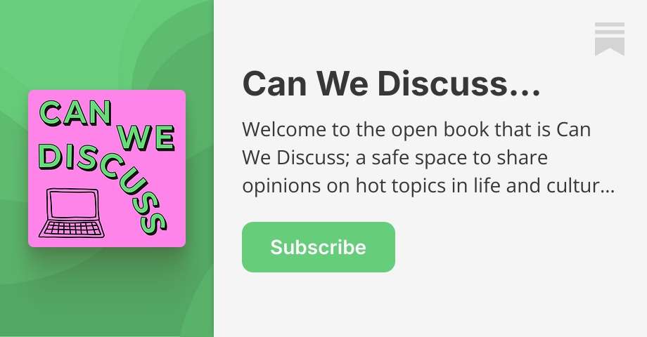 Can We Discuss... | LC | Substack