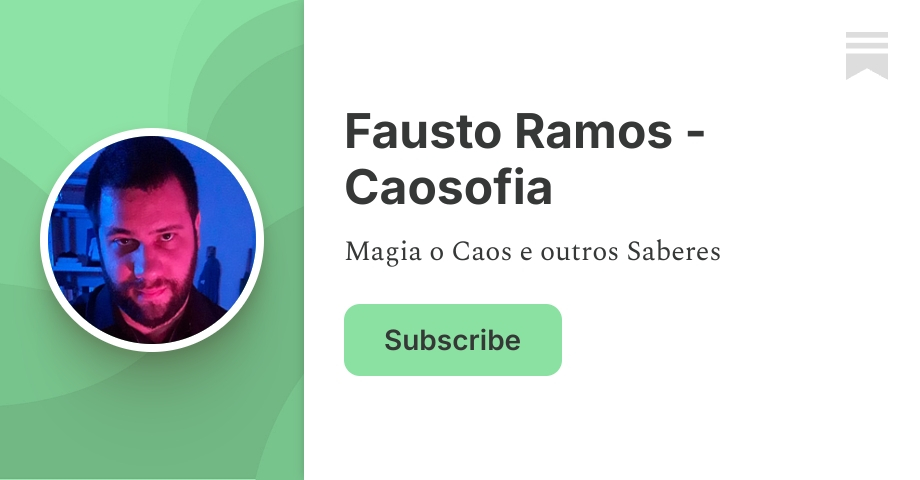 Fausto Ramos - Caosofia | Substack