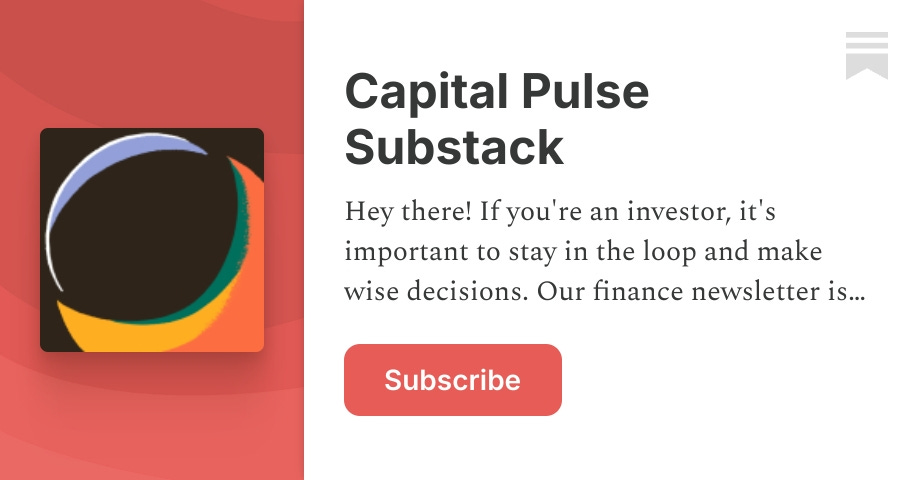 Capital Pulse Substack | Substack