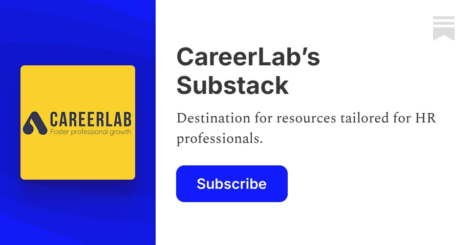 CareerLab’s Substack | CareerLab HR | Substack