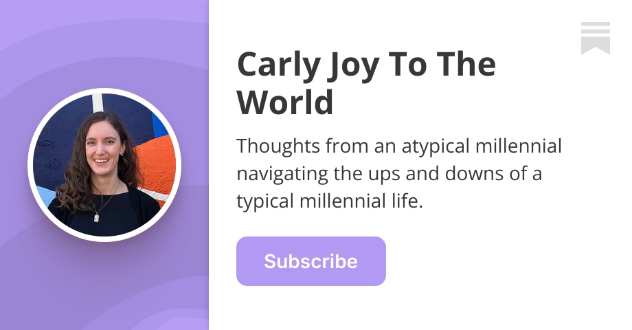 Carly Joy To The World | Substack