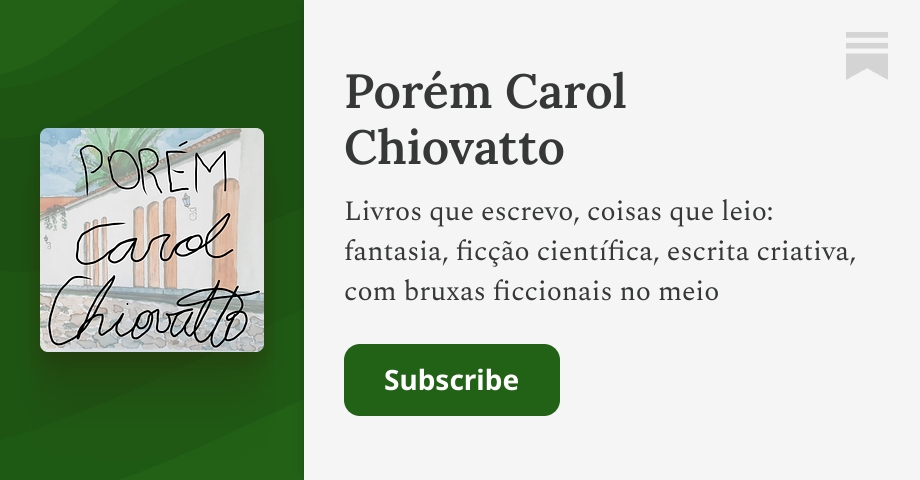 Porém Carol Chiovatto | Substack