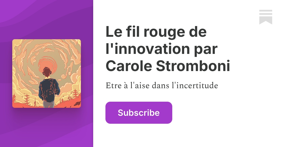 Le fil rouge de l'innovation par Carole Stromboni | Substack