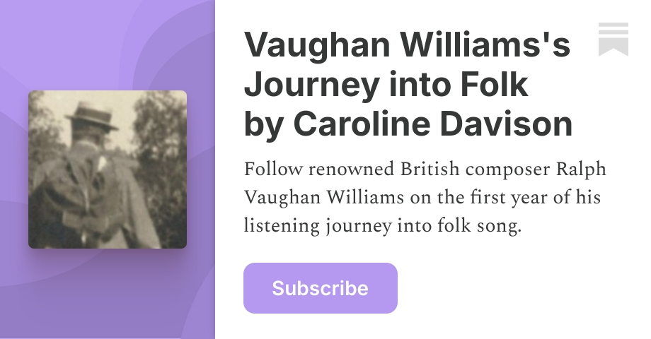 About - Vaughan Williams's Journey into Folk by Caroline Davison