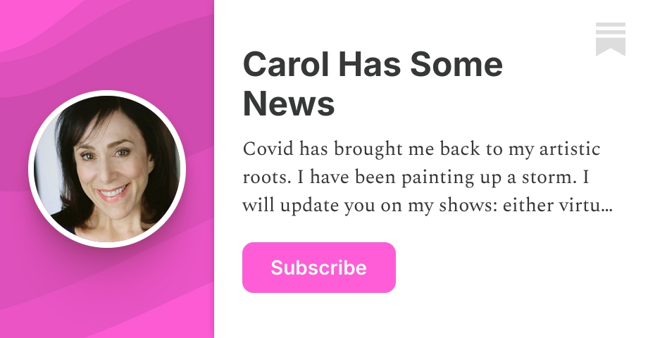 Carol Has Some News | Carol Siskind | Substack