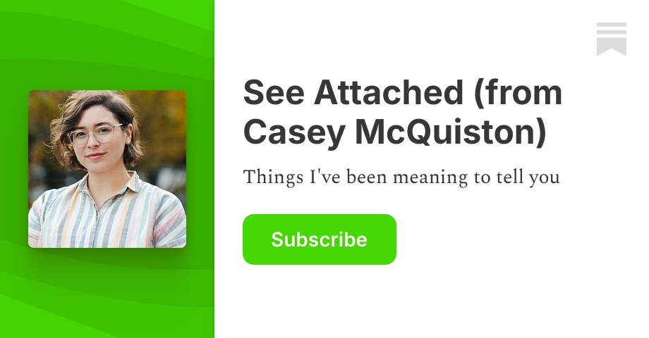 See Attached (from Casey McQuiston) | Substack
