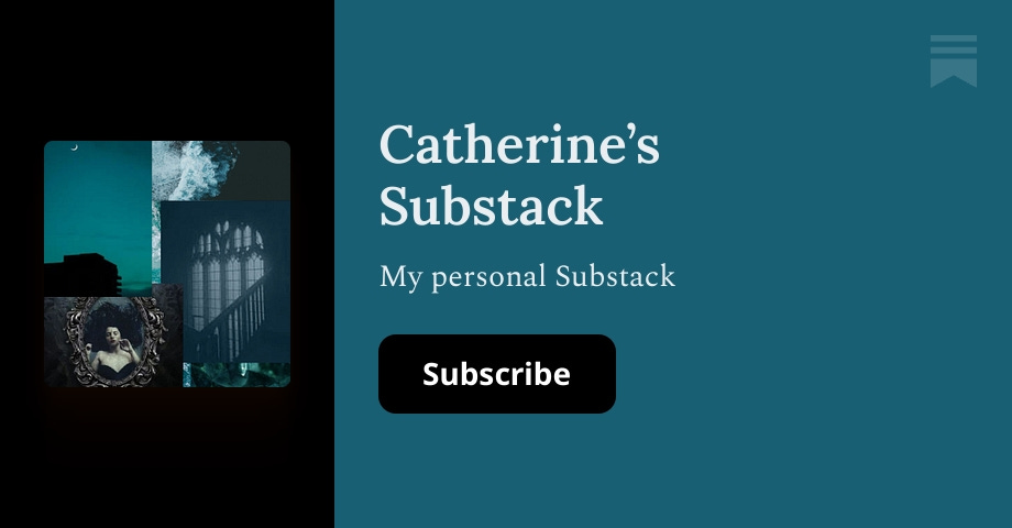 Catherine’s Substack | Substack