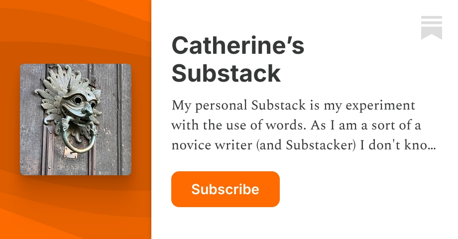 Catherine’s Substack | Catherine Munz | Substack