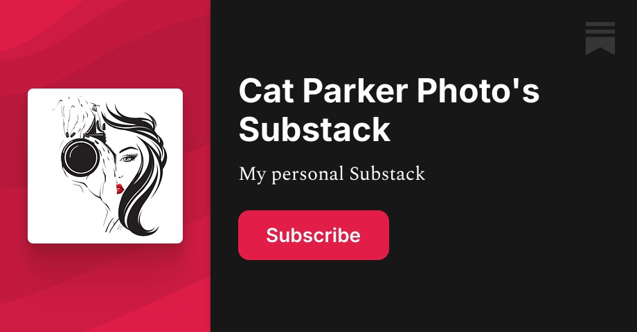 Cat Parker Photo's Substack | Cat Parker Photography | Substack