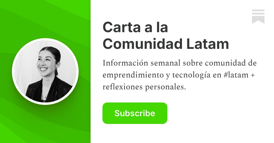 Carta a la Comunidad Latam | Eli Becerril Wong 💚 | Substack
