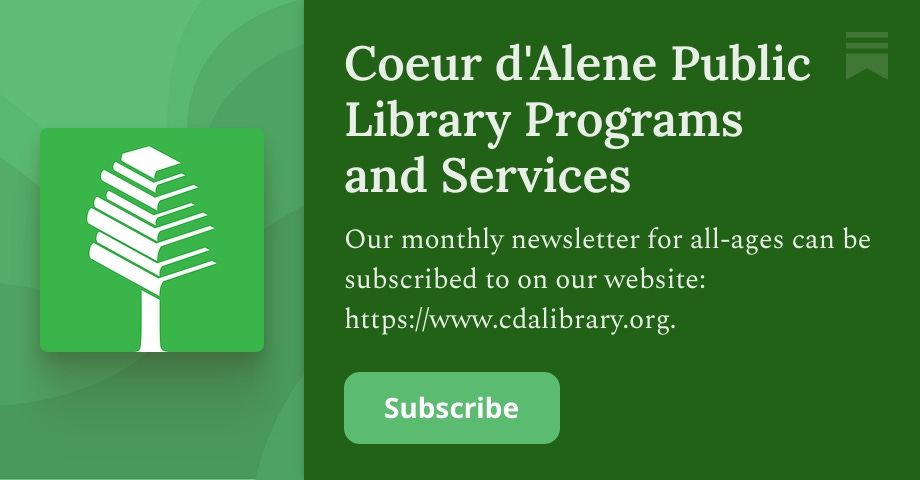 Coeur d'Alene Public Library Programs and Service | Substack