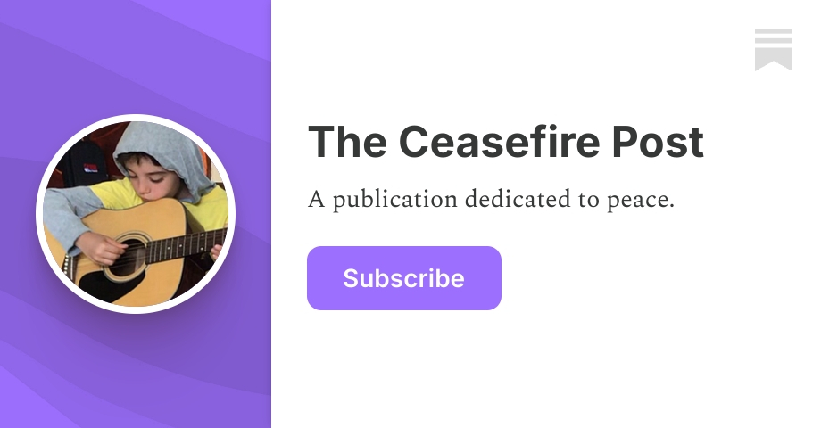 The Ceasefire Post | Sally F. | Substack