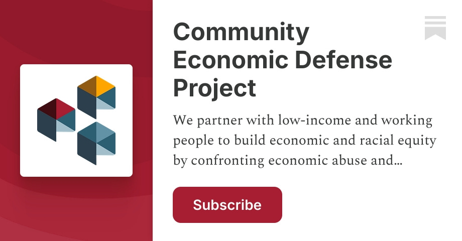 Community Economic Defense Project | CEDP | Substack