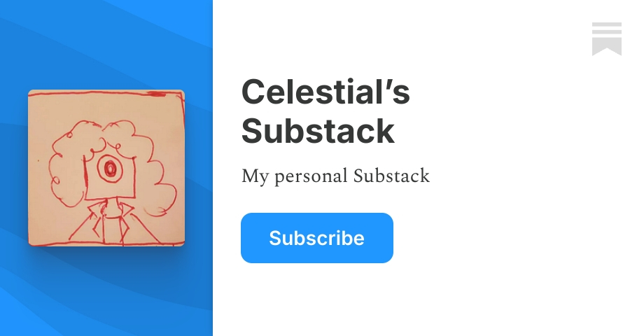 Welcome! - by Celestial Cyclops - Celestial’s Substack