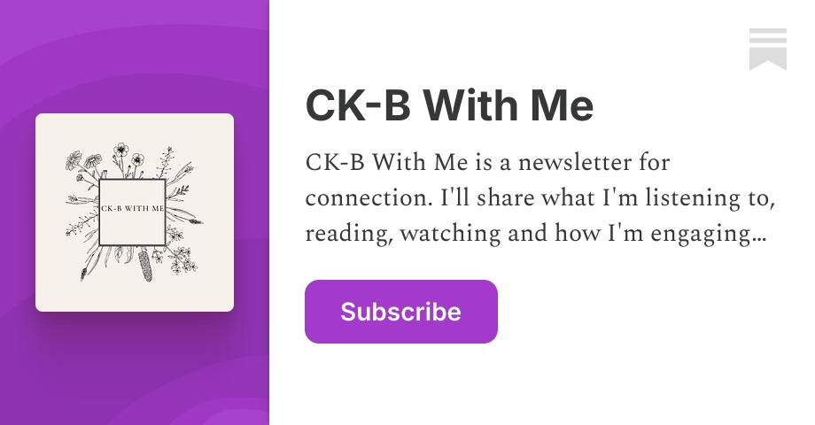CK-B With Me | CELIA KEENAN-BOLGER | Substack