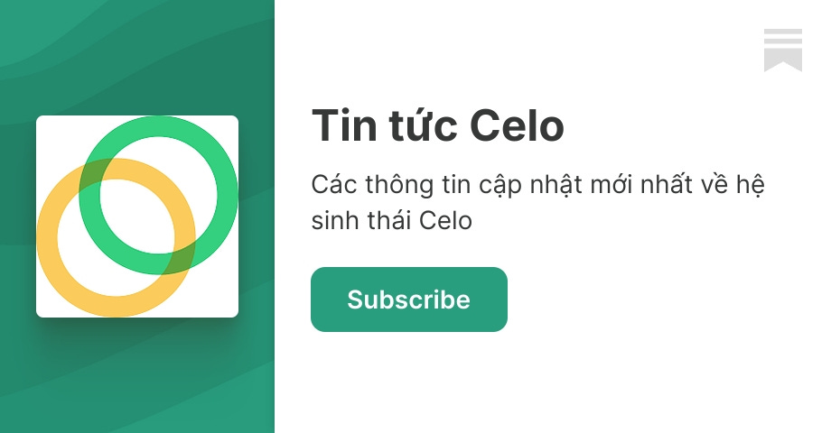 Tin tức Celo | Vietnam Celo Ecosystem | Substack