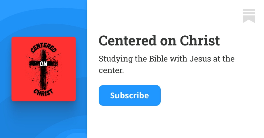 Centered on Christ | Jameson Steward | Substack