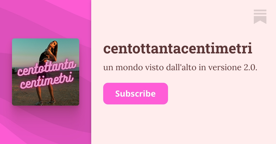 centottantacentimetri | Giulia Gallo | Substack