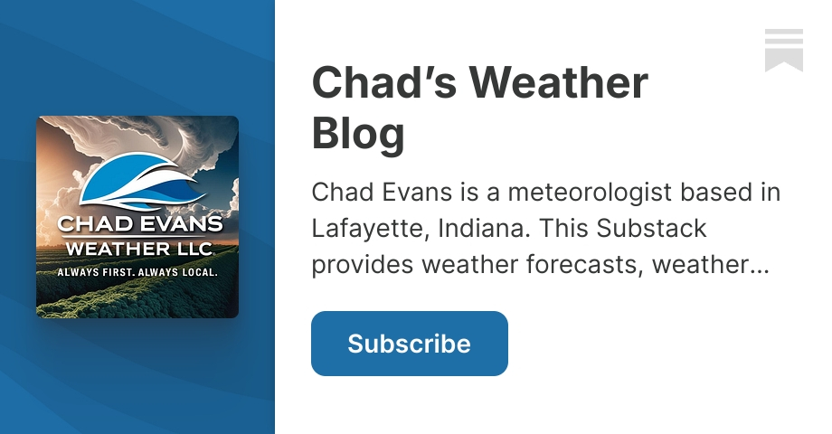 Chad’s Weather Blog | Chad Evans | Substack