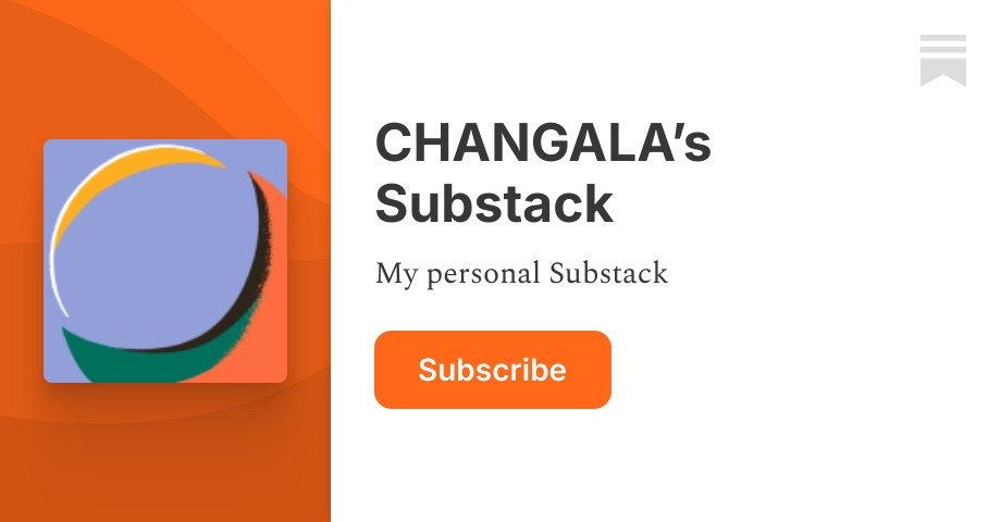 About - CHANGALA’s Substack