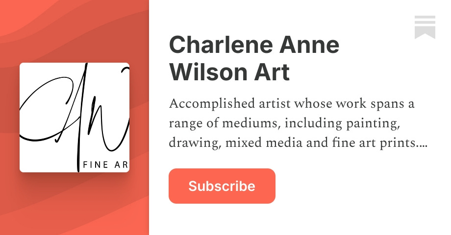 Charlene Anne Wilson Art | Substack