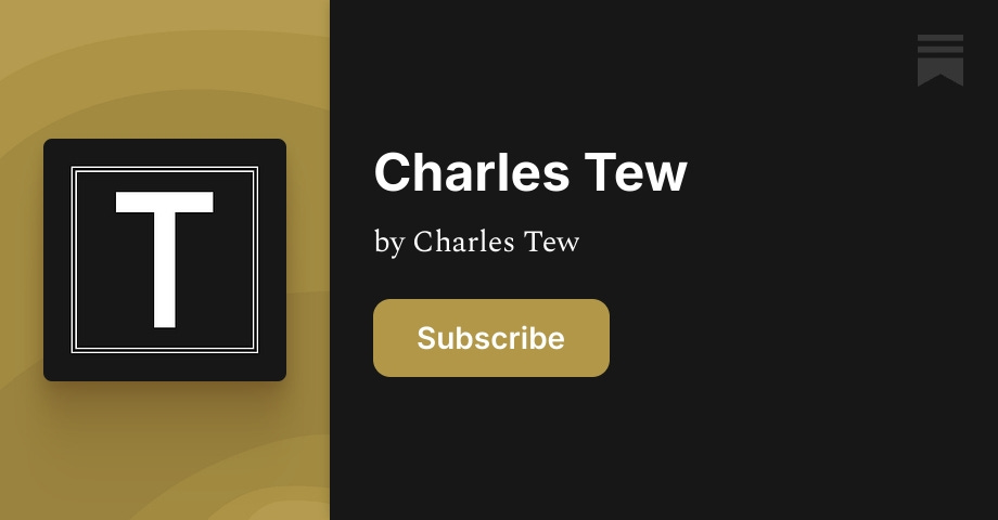 The Charles Tew Letter | Substack