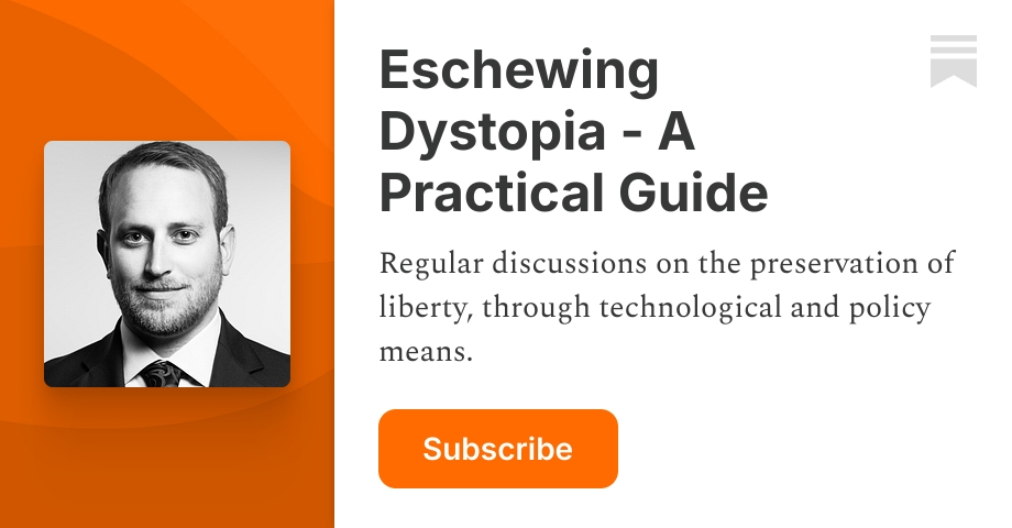 Eschewing Dystopia - A Practical Guide | Chase Perkins | Substack