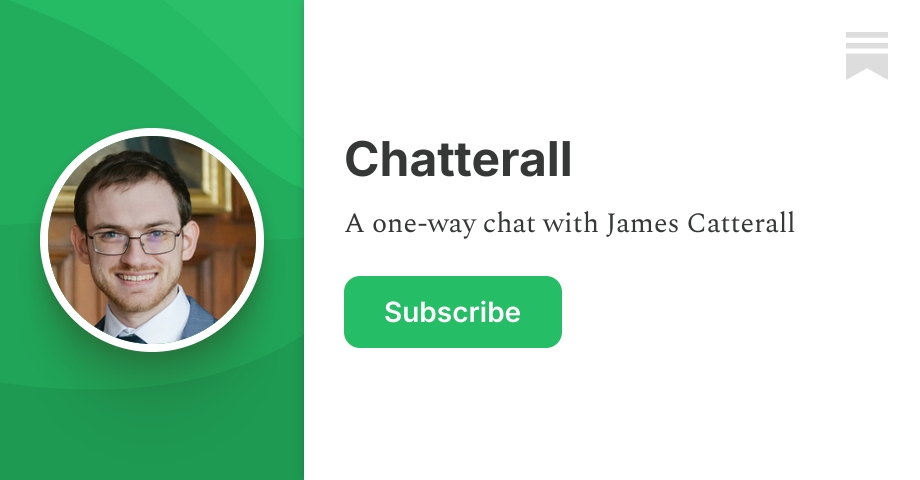 Chatterall | James Catterall | Substack