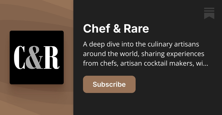 Chef & Rare | Savor.fm | Substack