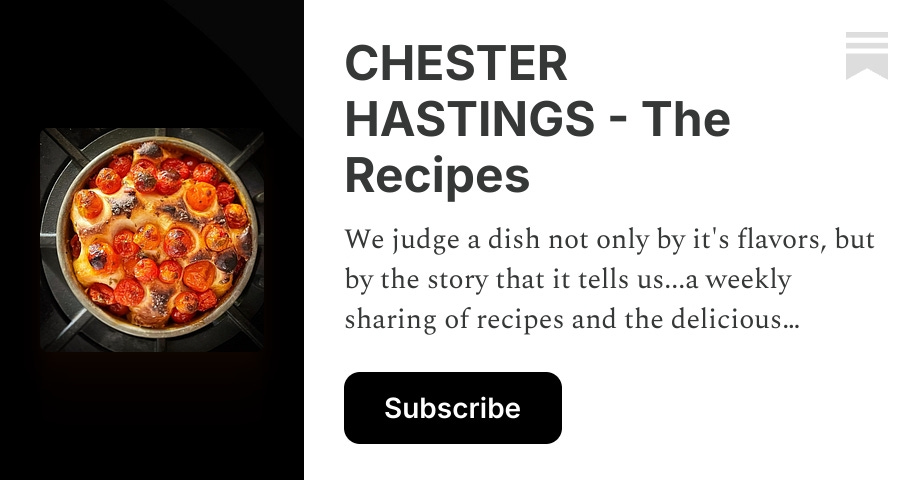CHESTER HASTINGS - The Recipes | Substack