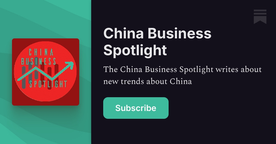 China Business Spotlight | Substack