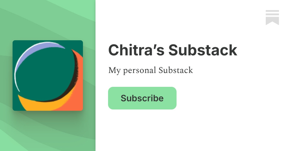 Chitra’s Substack | Substack