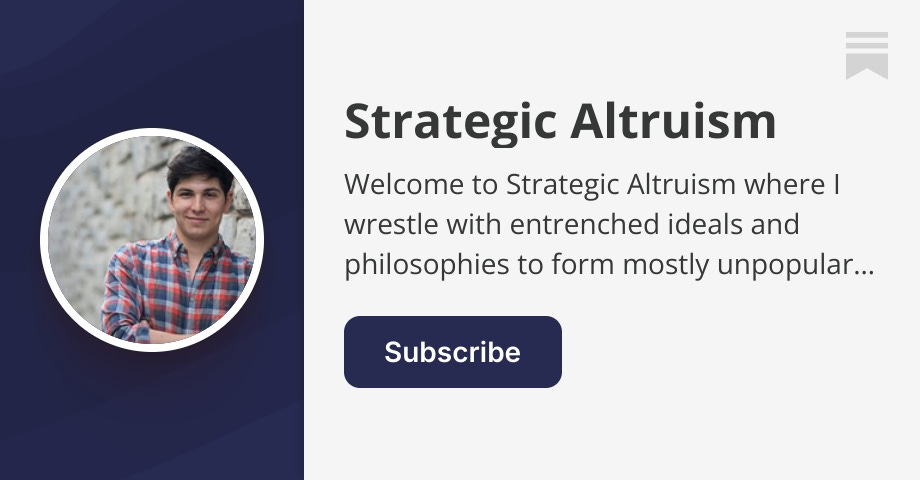Strategic Altruism | Chris Danilo | Substack
