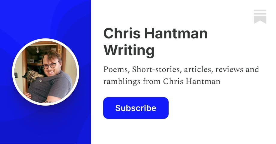 First paid subscriber perk! - Chris Hantman Writing