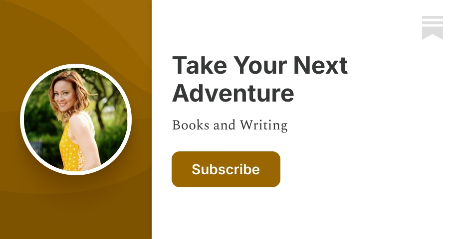 Take Your Next Adventure | Christina Farley | Substack
