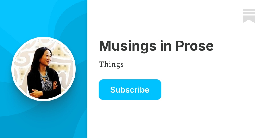 Musings in Prose | Christine Tsai | Substack