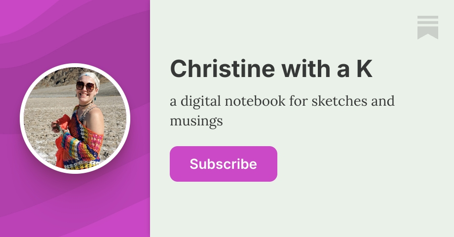 Christine with a K | Krissy N. | Substack