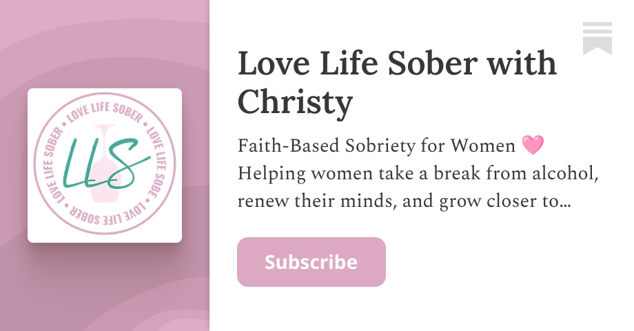 Love Life Sober with Christy | Christy Osborne | Substack