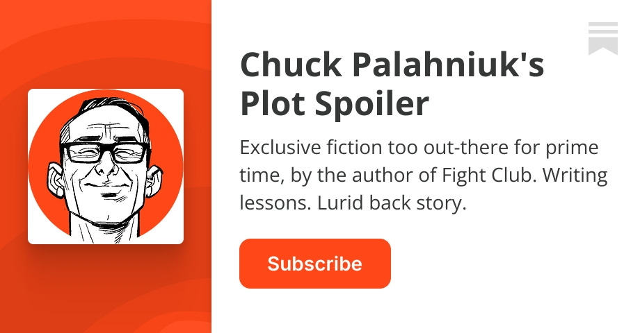 Chuck Palahniuk's Plot Spoiler | Substack