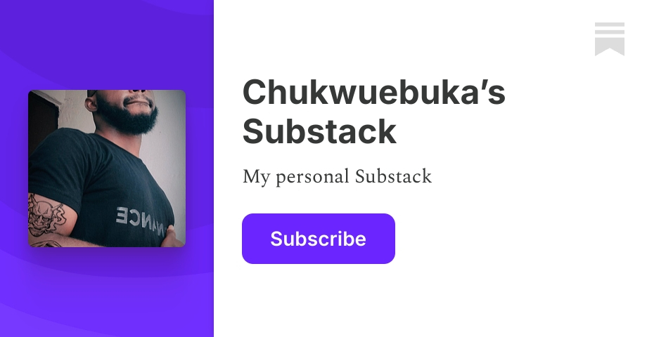 Chukwuebuka’s Substack | Chukwuebuka Obi | Substack