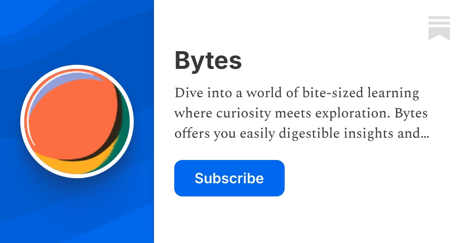 Bytes | Vishal | Substack