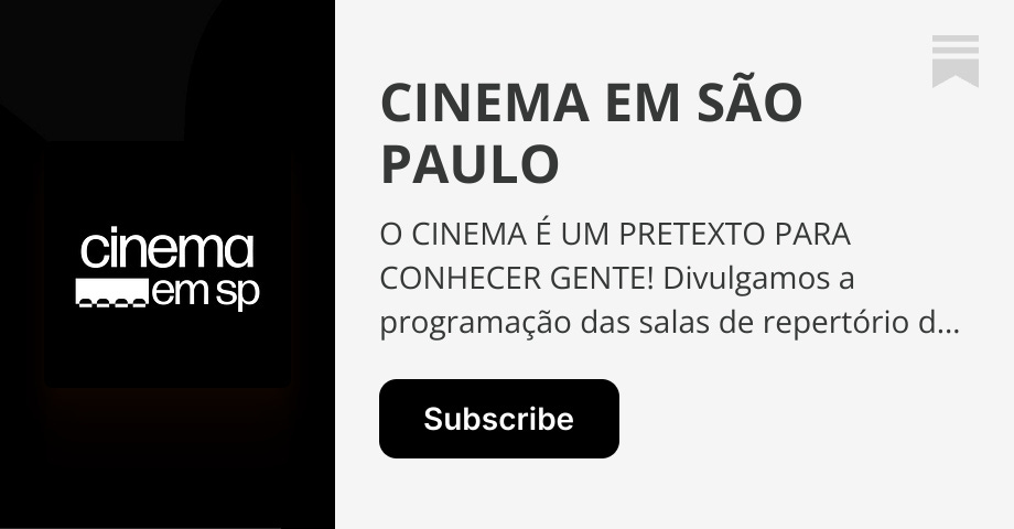 CINEMA EM SÃO PAULO | Substack