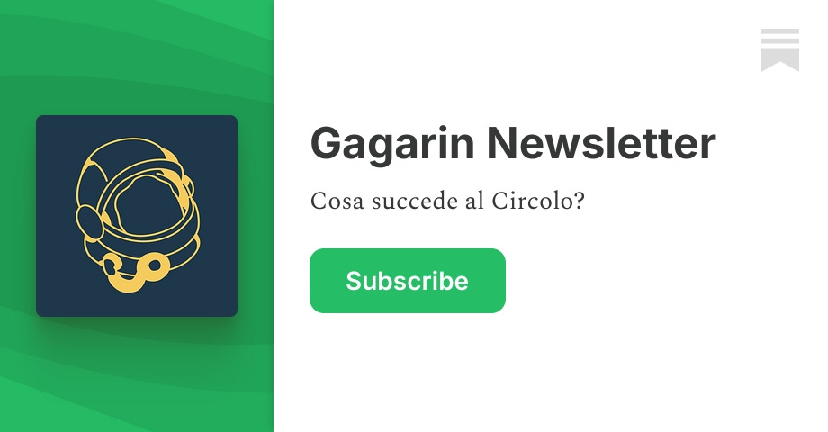 Gagarin Newsletter | Circolo Gagarin | Substack