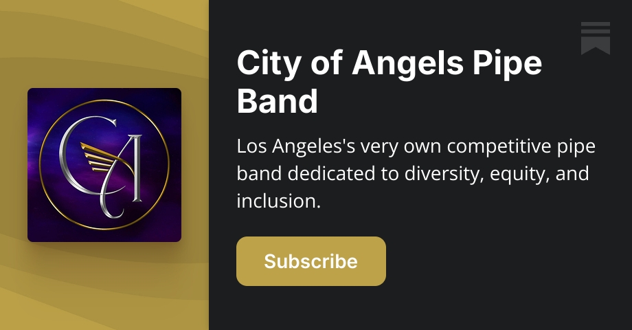 City of Angels Pipe Band | Substack