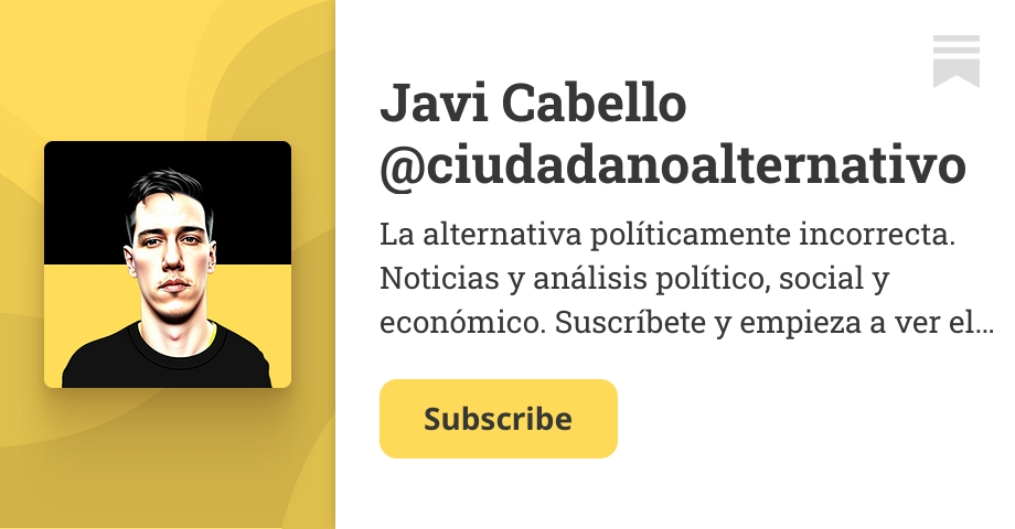 Javi Cabello @ciudadanoalternativo | Substack