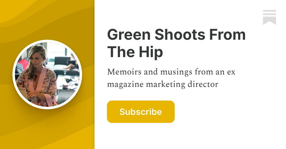 Green Shoots From The Hip | Claire | Substack